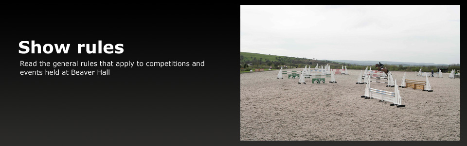 Show Rules | Beaver Hall Equestrian Centre